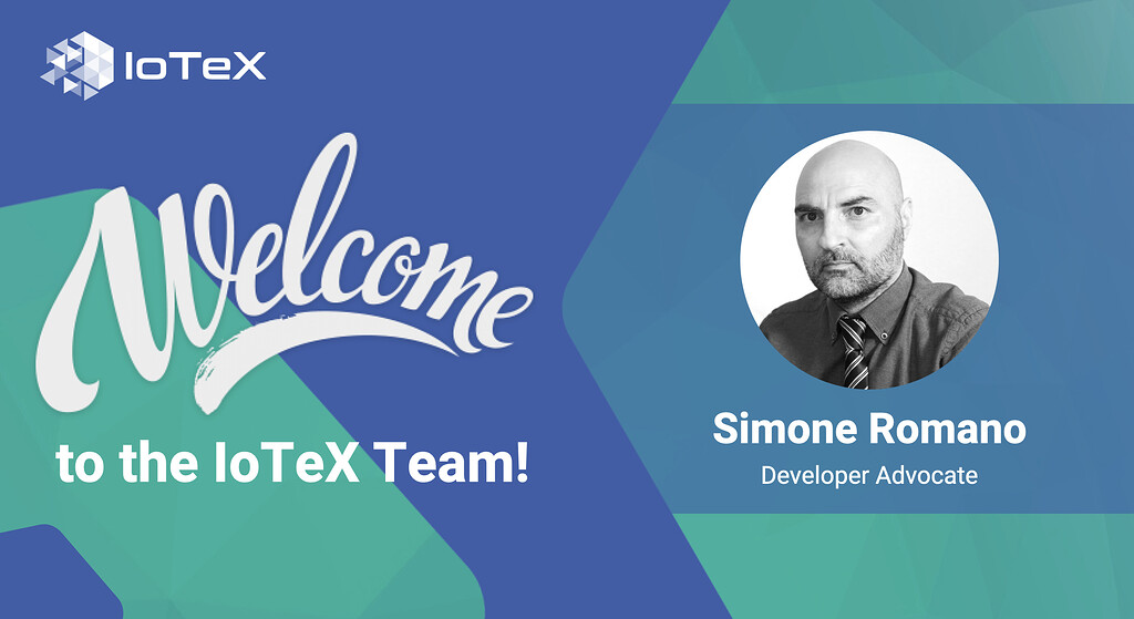 Welcome Simone Romano to the IoTeX Team! - Community - IoTeX • DePIN ...